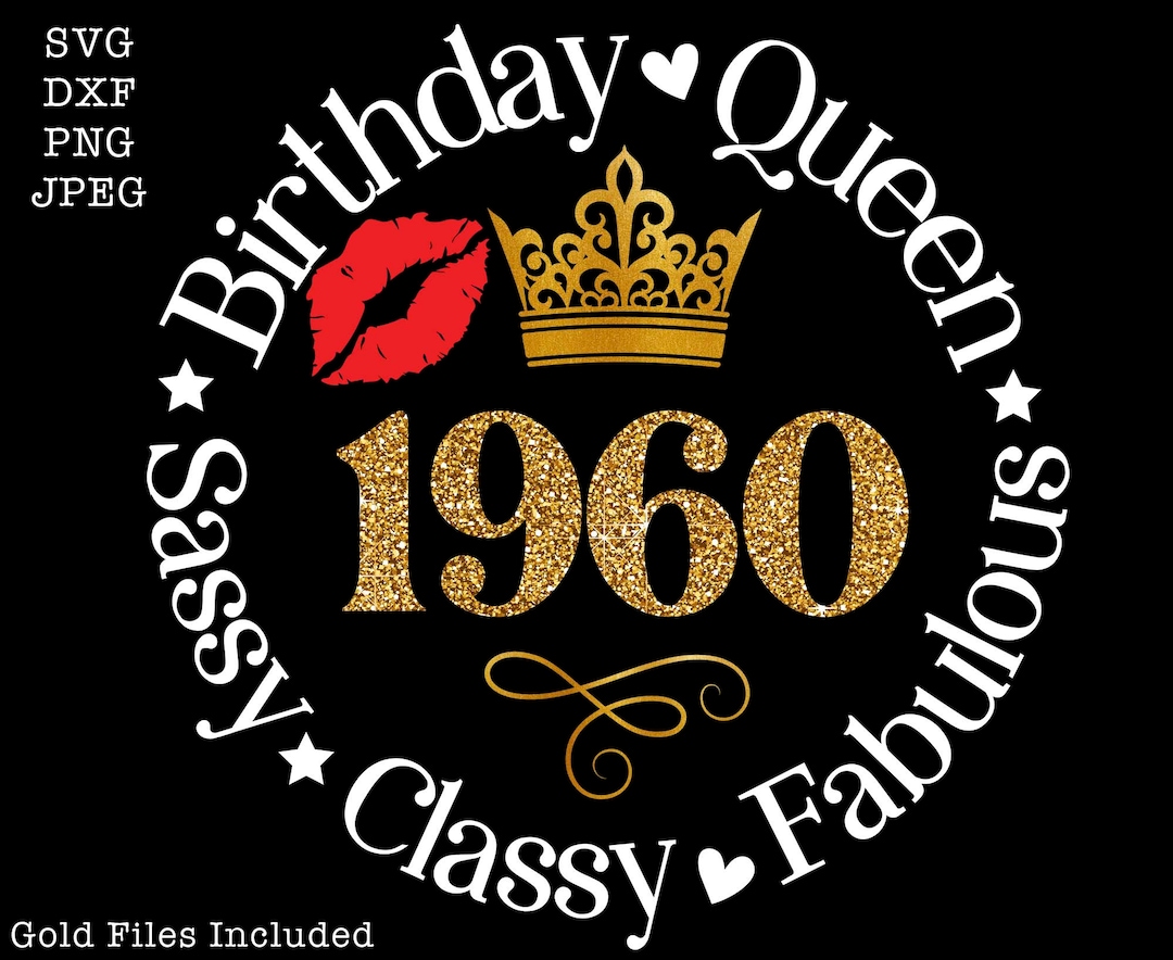 Birthday Queen 1960 Svg, 1960 Svg, 1964 Svg, 1966 Svg - Etsy