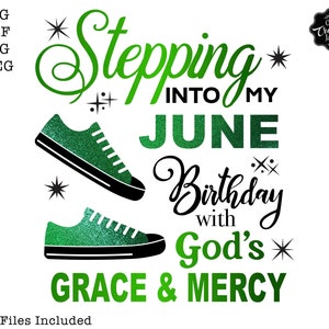 Stepping Into My June Birthday Svg, June Queen Svg, June Birthday Svg ...