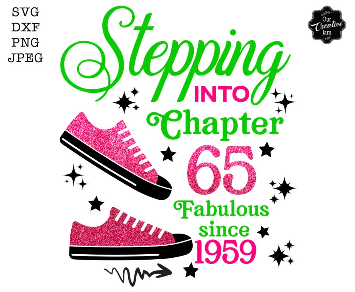 Stepping Into Chapter 65 Fabulous Since 1959 Svg, 65th Birthday Svg ...