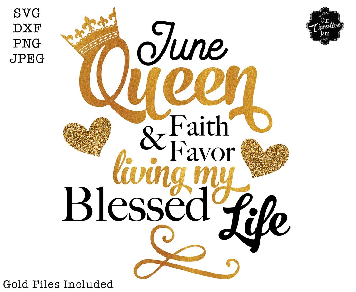 June Queen Svg June Birthday Queen SVG June Birthday SVG - Etsy