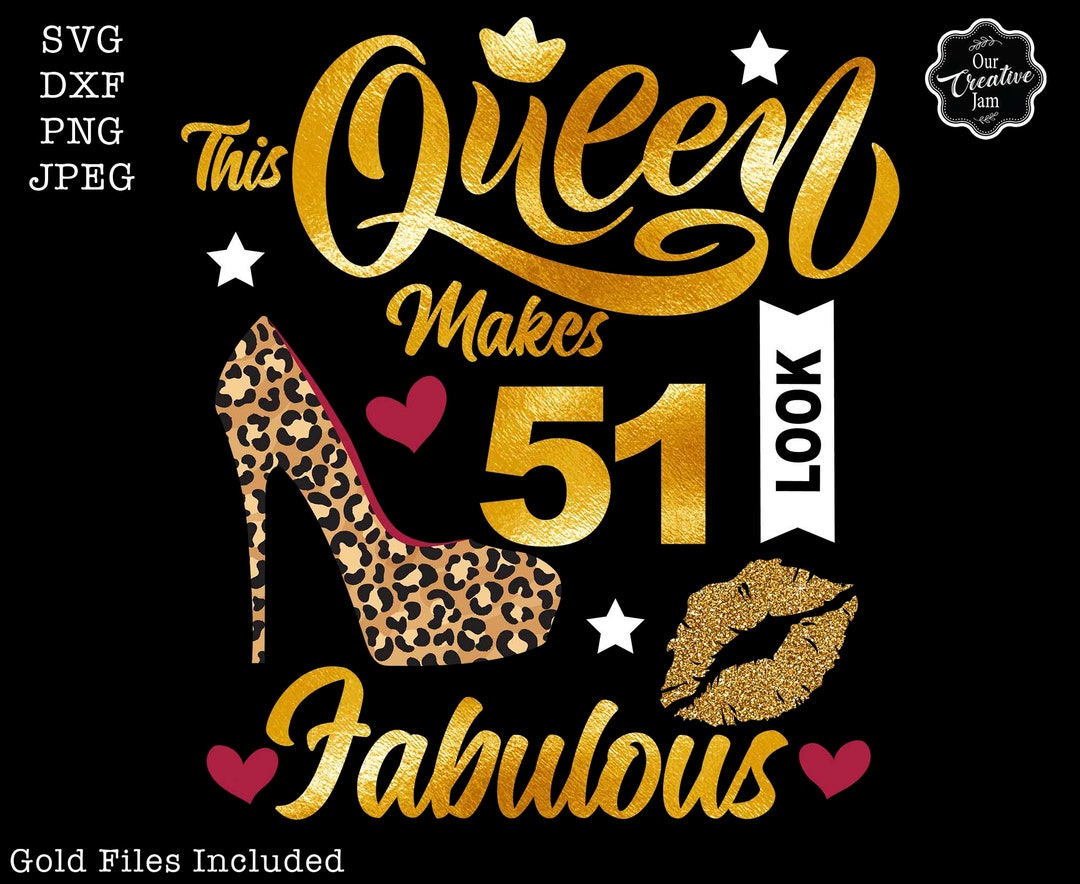51 and Fabulous Svg, 51 and Fab Svg, 51st Birthday Svg for Women, 51st ...