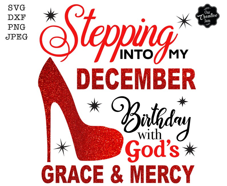 Stepping Into My December Birthday Svg, December Birthday SVG, December ...
