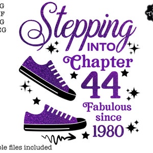 Stepping Into Chapter 44 Fabulous Since 1980 Svg, 44th Birthday Svg ...