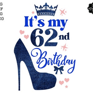 It's My 62nd Birthday Svg, 62nd Birthday Svg, Chapter 62 Svg, Grandmad ...