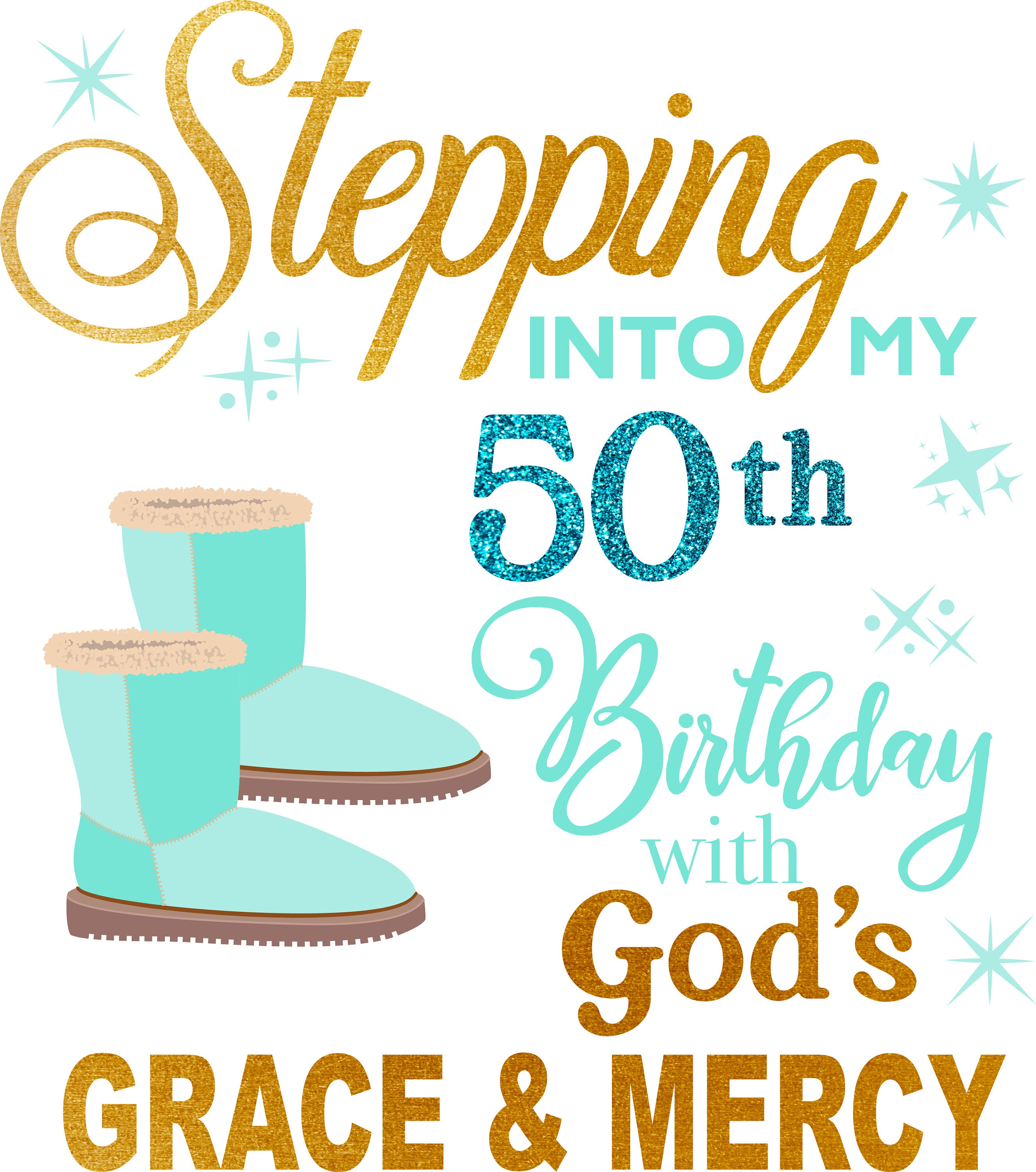 Stepping Into My 50th With God's Grace and Mercy PNG 50th - Etsy