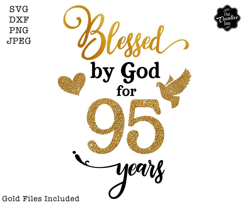 Blessed by God for 95 Years Svg, Grandma Birthday Svg, 95th Svg Woman ...