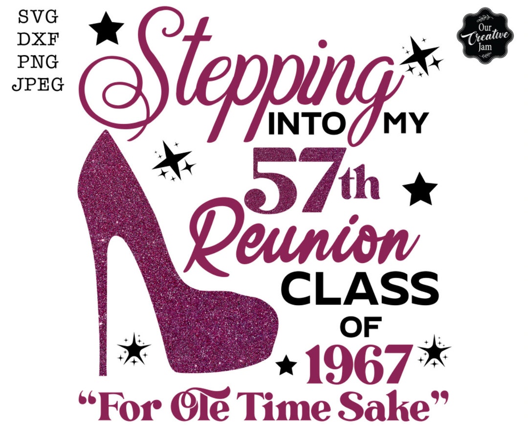 57th Reunion, Class of 1967, 57th Reunion Svg, Class Reunion Svg ...