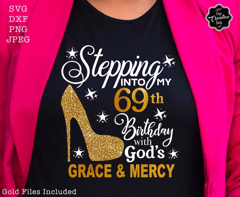 Stepping Into My 69th With God's Grace and Mercy SVG, 69th Birthday Svg ...