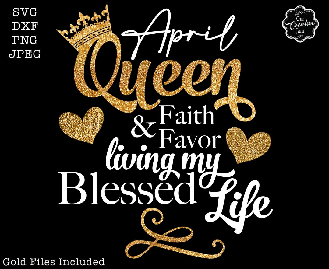 April Queen Svg, April Birthday Svg, April Birthday Svg, April Svg ...
