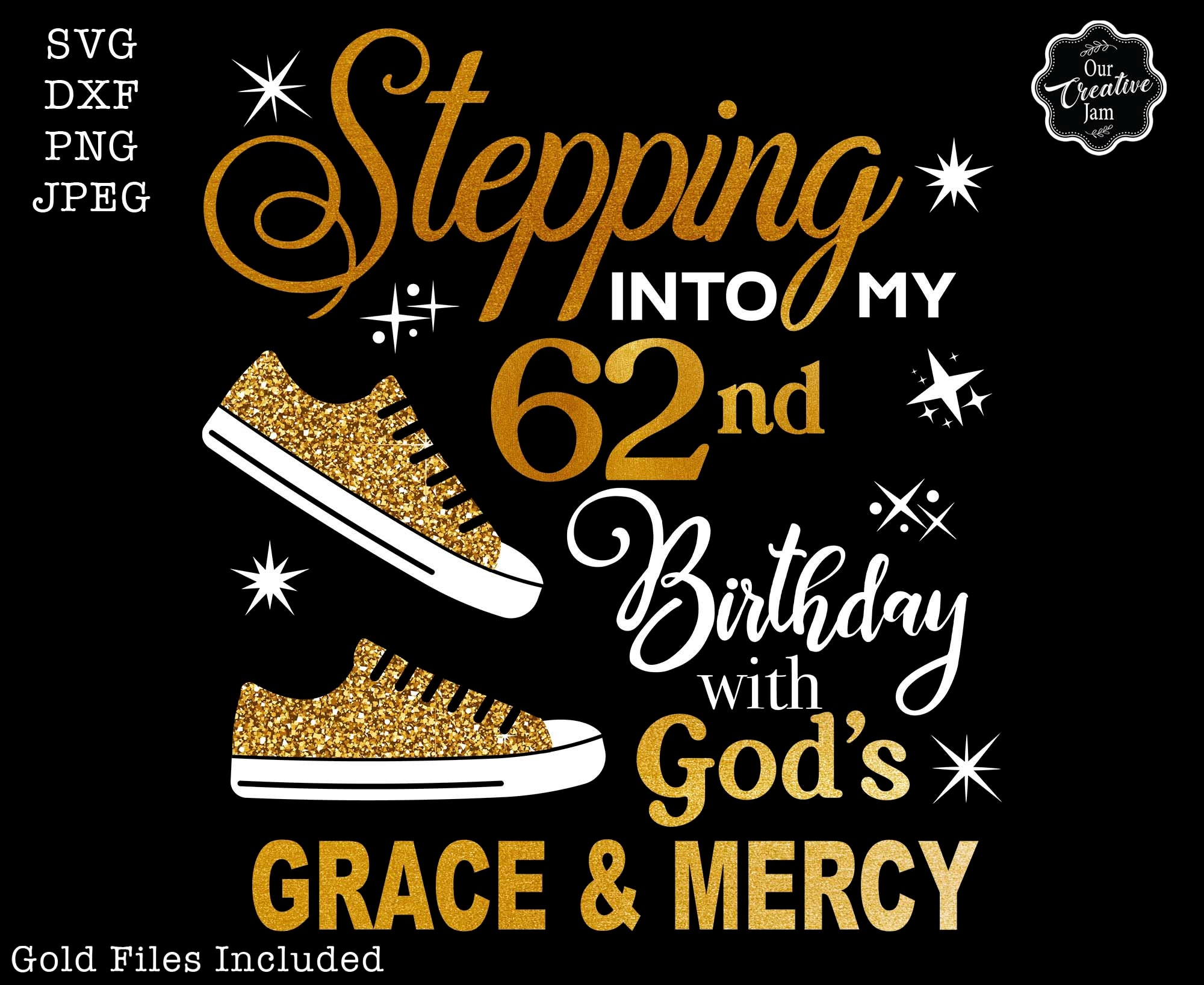Stepping Into My 62nd With God's Grace and Mercy SVG, 62nd Birthday Svg ...