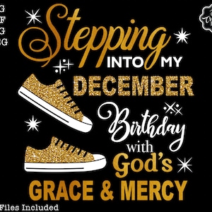 Stepping Into My December Birthday Svg, December Birthday SVG, December ...