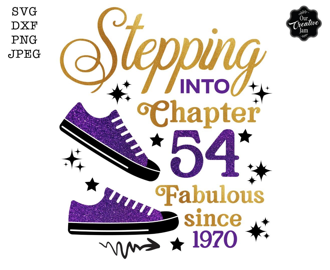 Stepping Into My 54 Chapter Fabulous Since 1970 Svg, 54th Birthday Svg ...