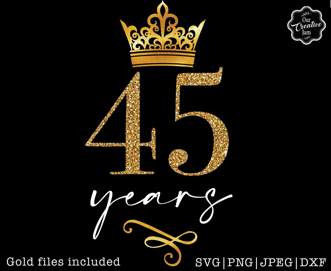 45 Years Svg 45th Birthday Svg 45 Svg 45 and Fabulous - Etsy