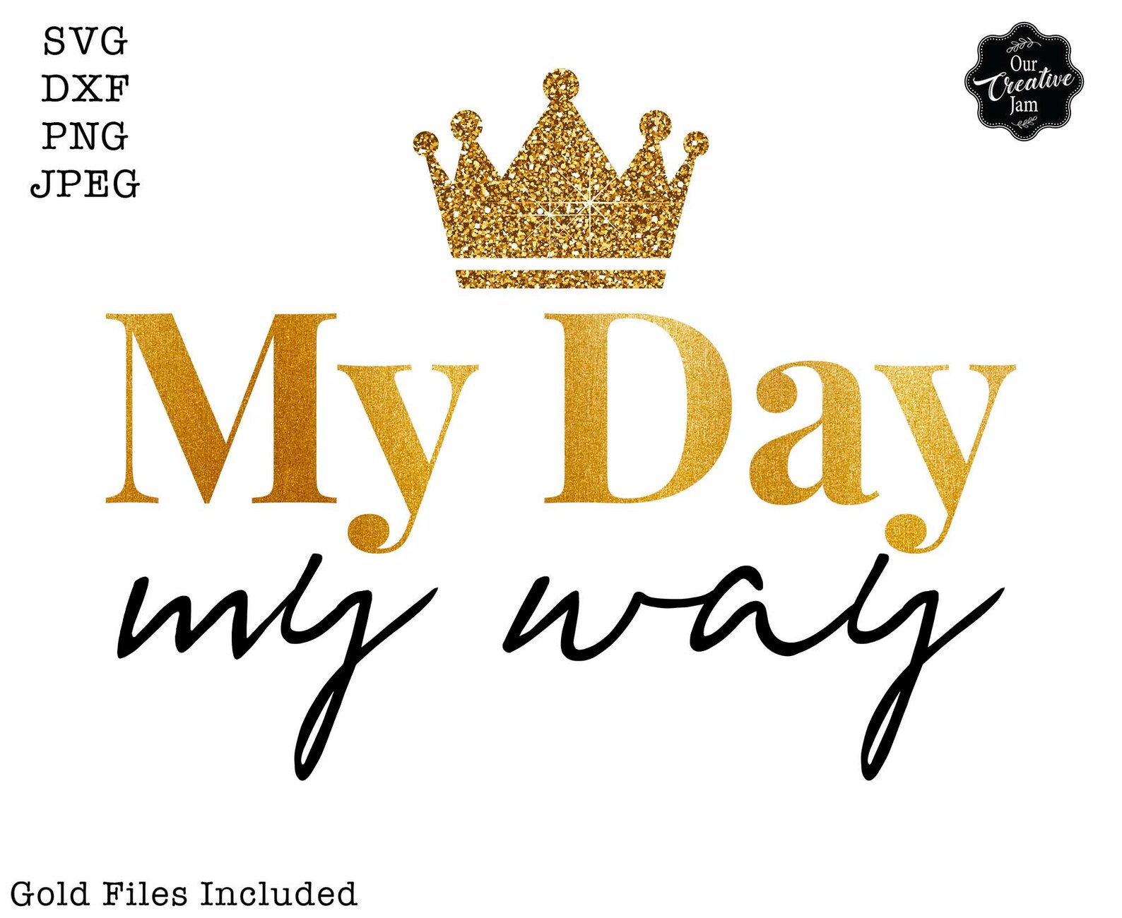 My Day My Way Svg, My Day My Way My Birthday Svg, Happy Birthday to Me ...