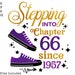 Stepping Into Chapter 66 Fabulous Since 1957 Svg, 66th Birthday Svg ...