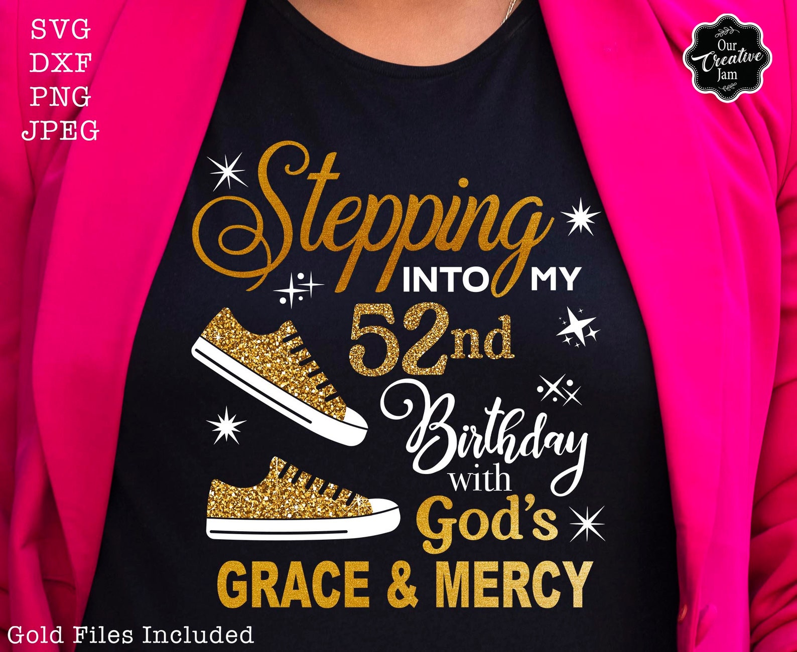 Stepping Into My 52nd With God's Grace and Mercy SVG, 52nd Birthday Svg ...