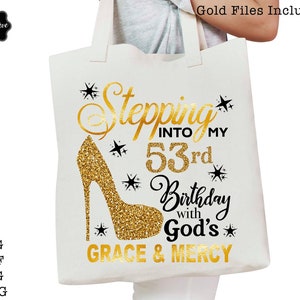 Stepping Into My 53rd With God's Grace and Mercy SVG, 53rd Birthday Svg ...