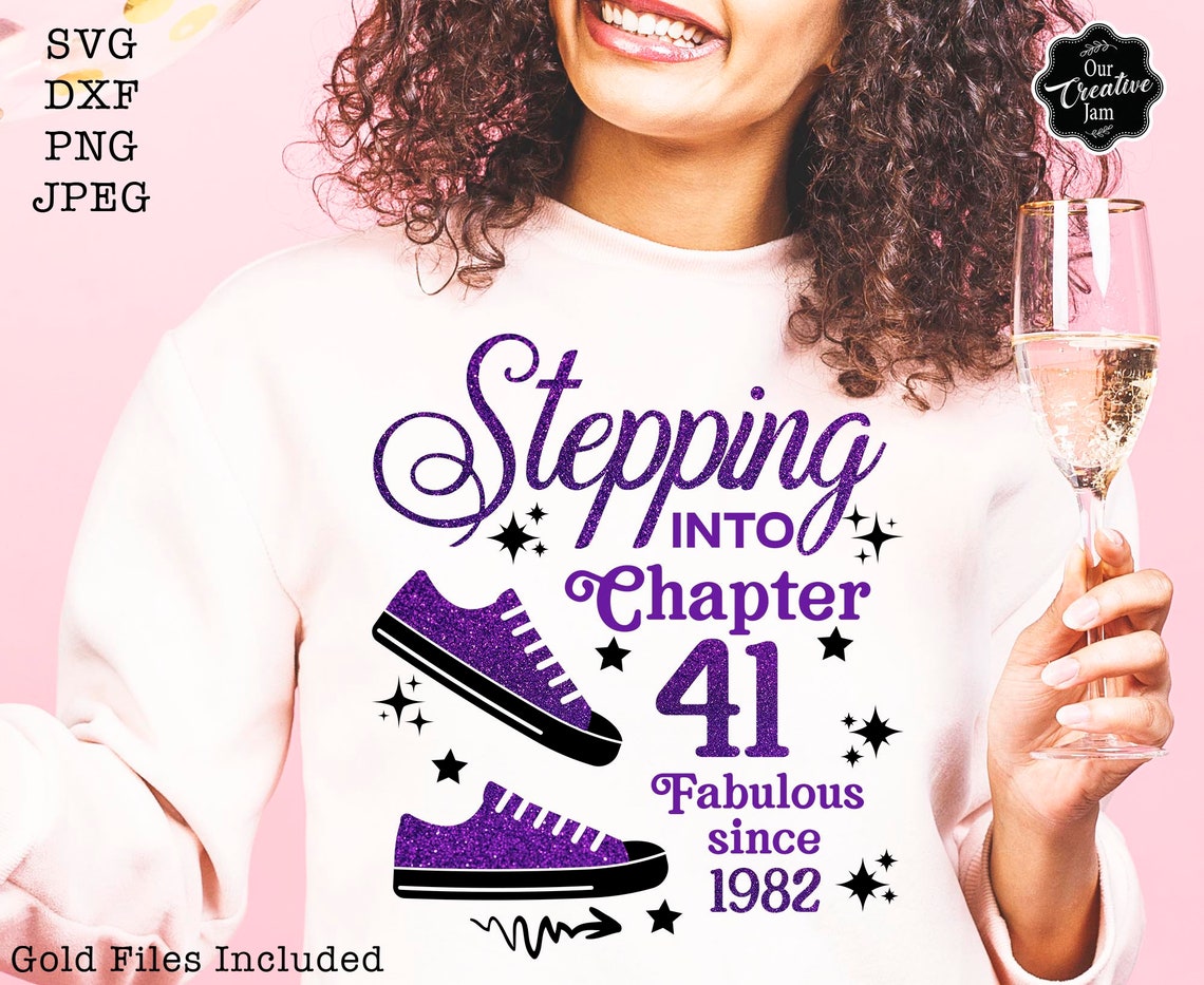 Stepping Into Chapter 41 SVG, 41 Fabulous Since 1981 Svg,41 and ...