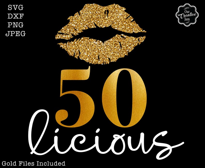 Fiftlylicious Svg, Fifty Licious Png, 50 and Fabulous Svg, 50 and Fab ...