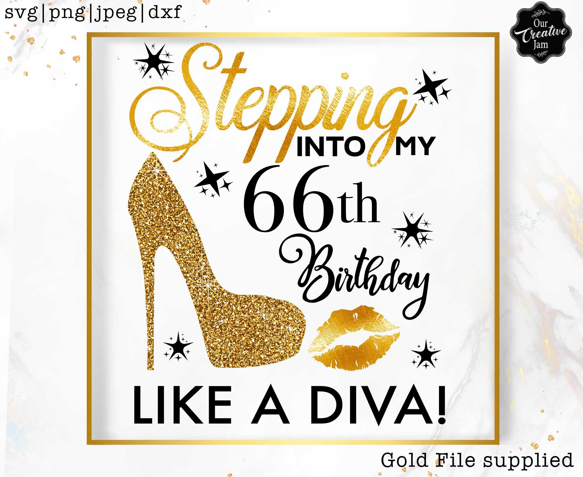 Stepping Into My 66th Birthday Like a DIVA SVG,66 Birthday Svg,birthday ...