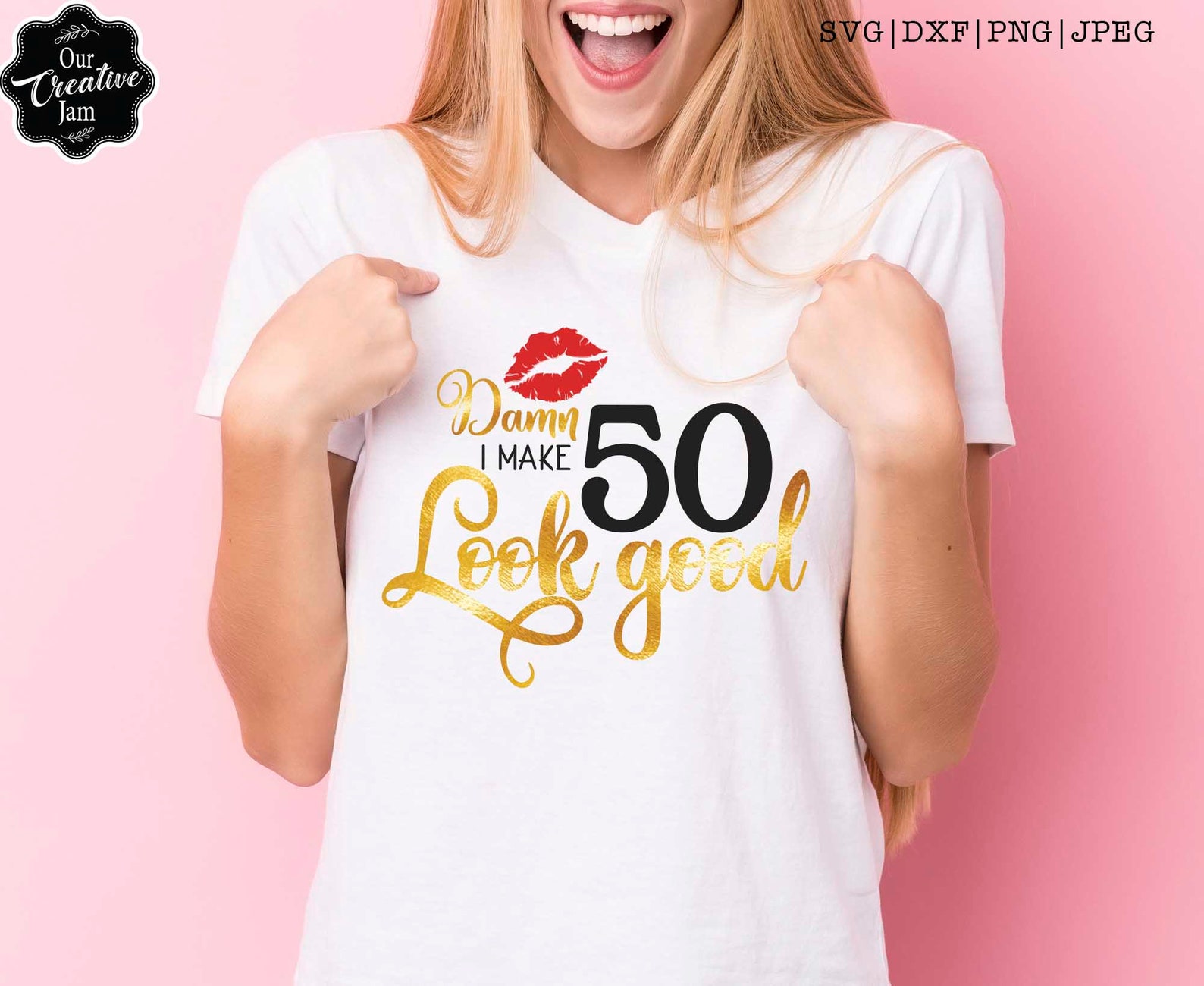 Damn I Make 50 Look Good SVG 50 and Fab Svg 50th Birthday - Etsy
