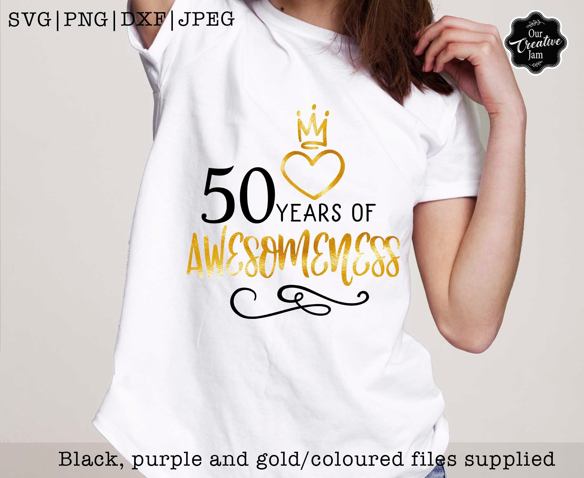 50 Years of Awesome SVG 50th Birthday Svg for Women50th | Etsy
