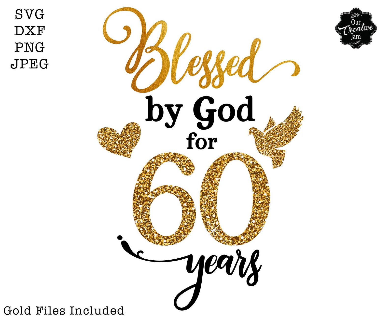 Blessed by God for 60 Years Svg, Blessed by God Svg, 60th Svg Woman ...