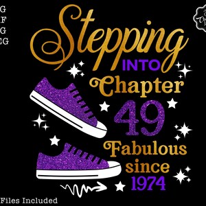 Stepping Into Chapter 49 Fabulous Since 1974 Svg, 49th Birthday Svg ...