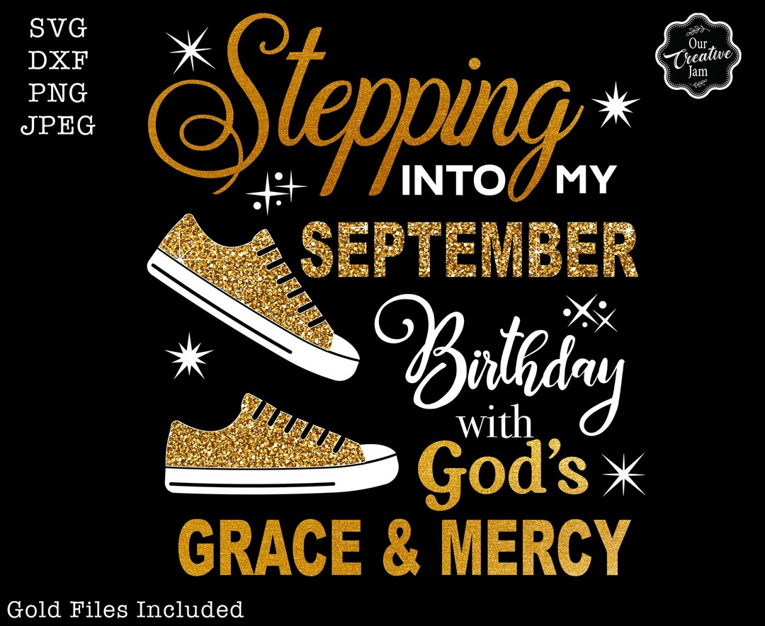 Stepping Into My September Birthday Svg,september Birthday Svg ...