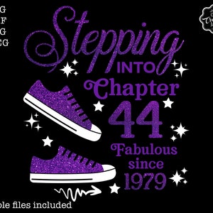 Stepping Into Chapter 44 Fabulous Since 1979 Svg, 44th Birthday Svg ...