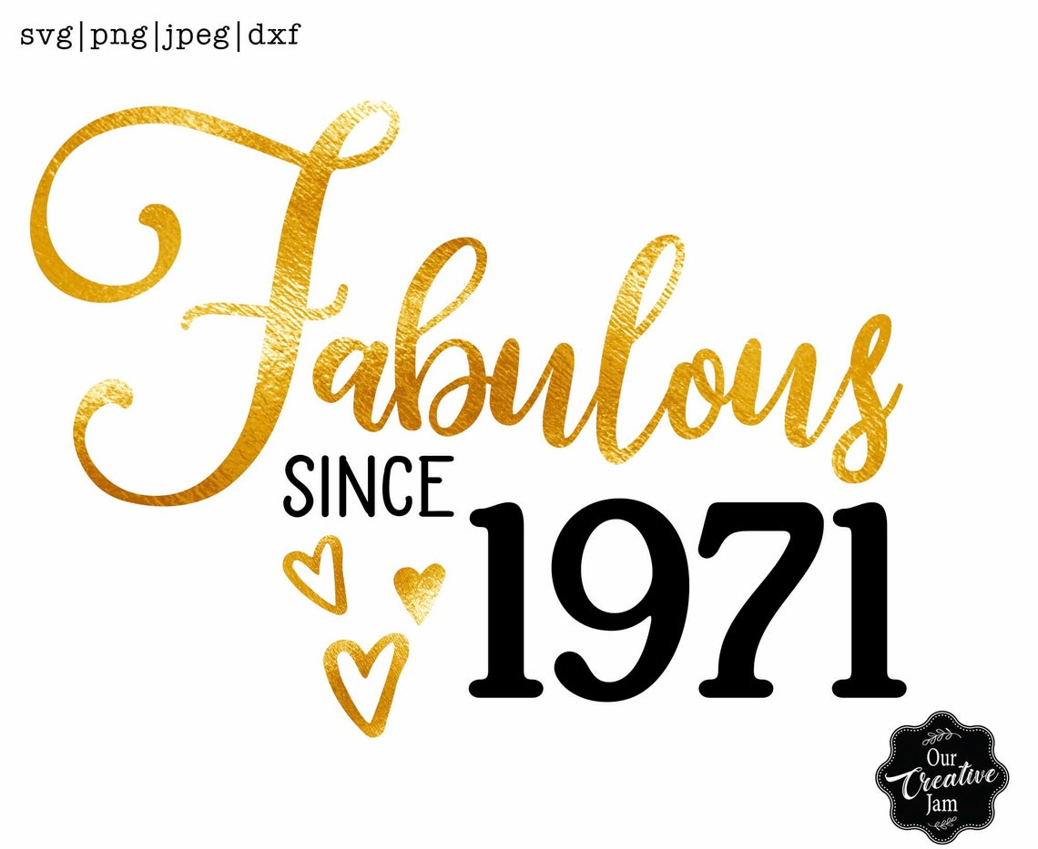 Fabulous Since 1971 Svg 1971 Birthday Svg50 and Fabulous - Etsy