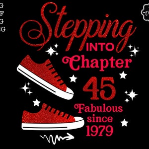 Stepping Into Chapter 45 Fabulous Since 1979 Svg, 50th Birthday Svg ...