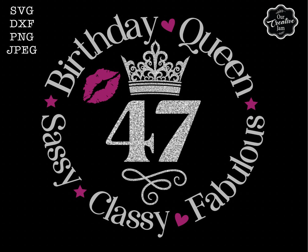 47 and Fabulous Svg, 47 and Fab Svg, 47th Birthday Svg for Women, 47th ...