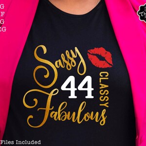 44 and Fabulous Svg, 44 Birthday Cricut, Sassy Classy Fabulous Svg ...