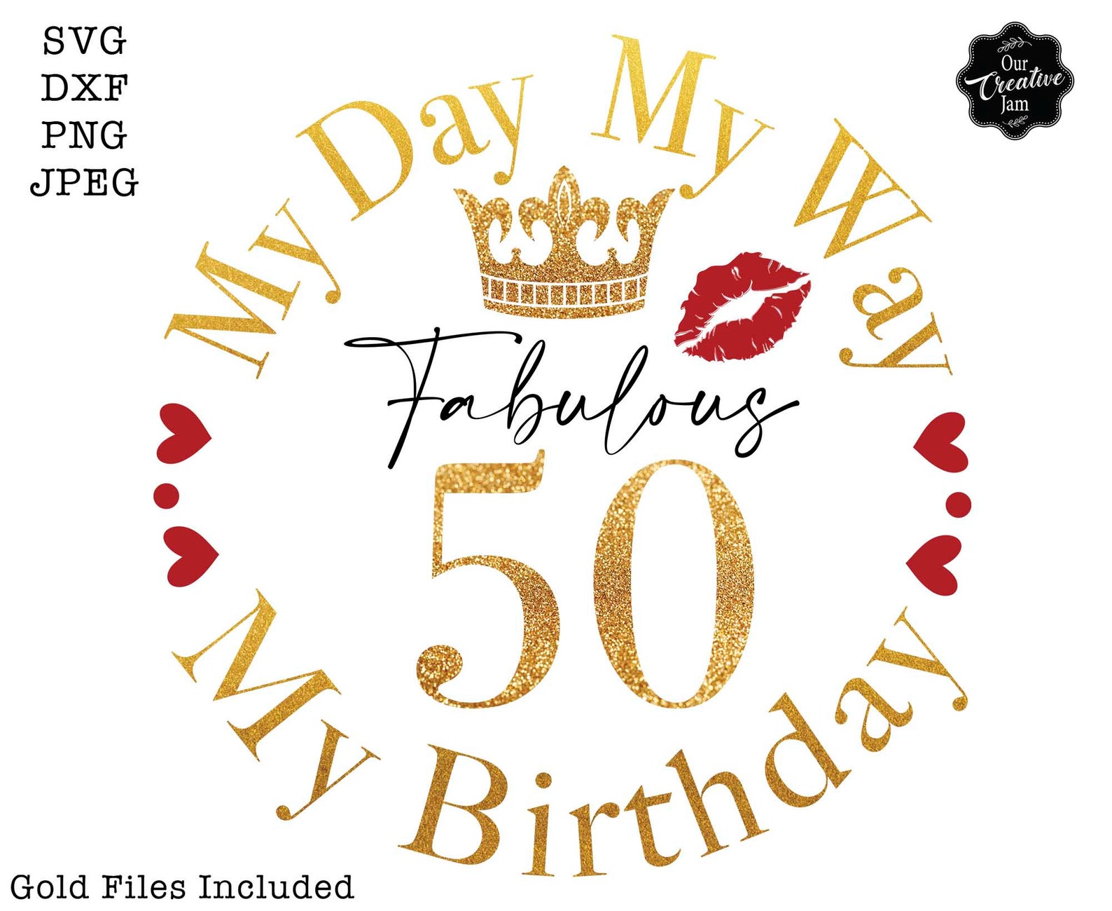My Day My Way Svg, My Day My Way My Birthday Svg, 50th Svg,50th ...