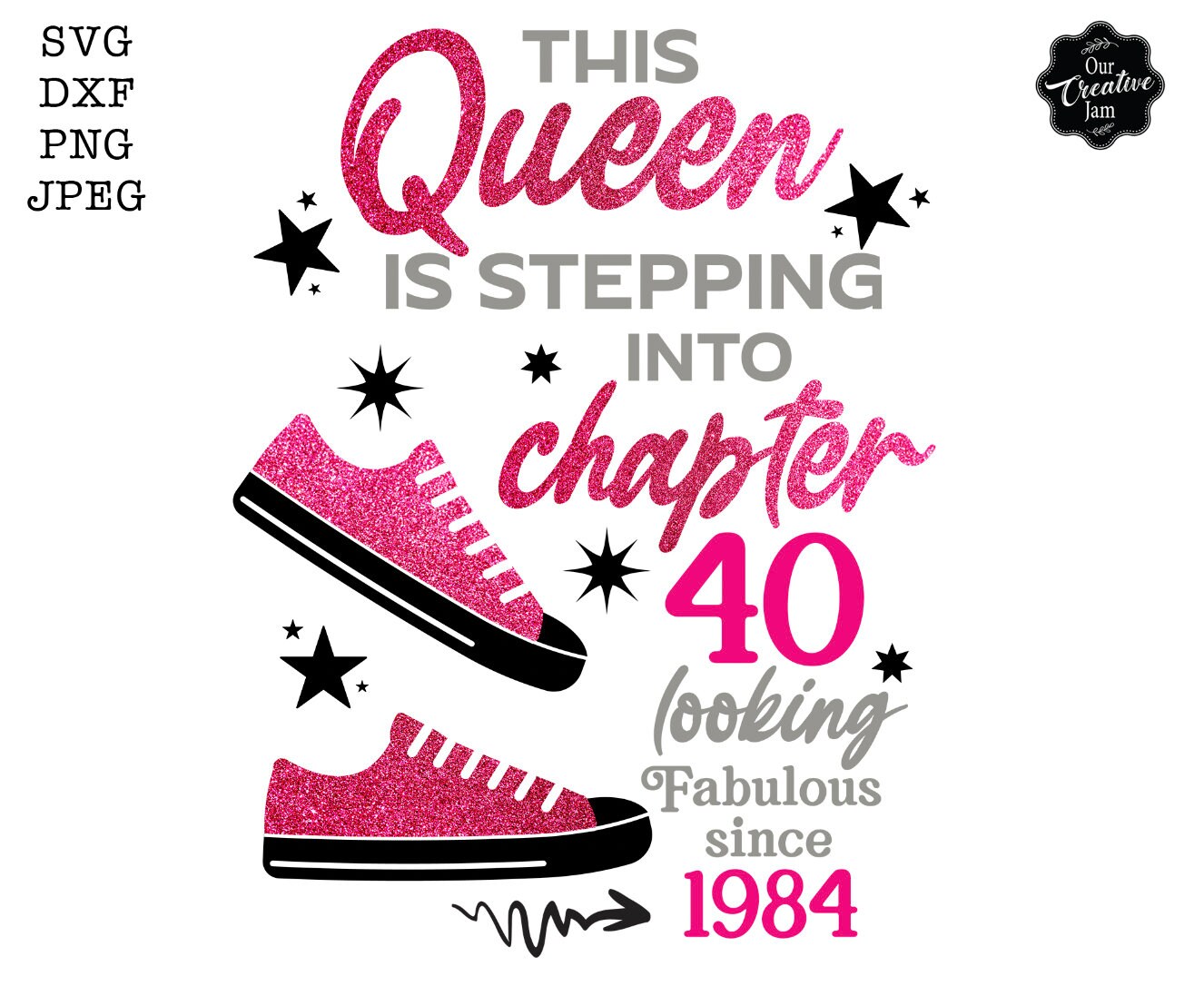 This Queen is Stepping Into Chapter 40 Looking Fabulous Since 1984 Svg ...