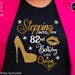 Stepping in to My 82nd Birthday Like a Queen Svg, 82 and Fabulous Svg ...