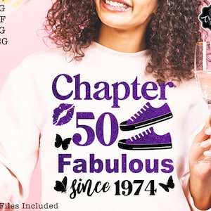 Chapter 50 Fabulous Since 1974 Svg, 50th Birthday Svg, Chapter 50 Svg, Cricut Chapter 50 Svg ...