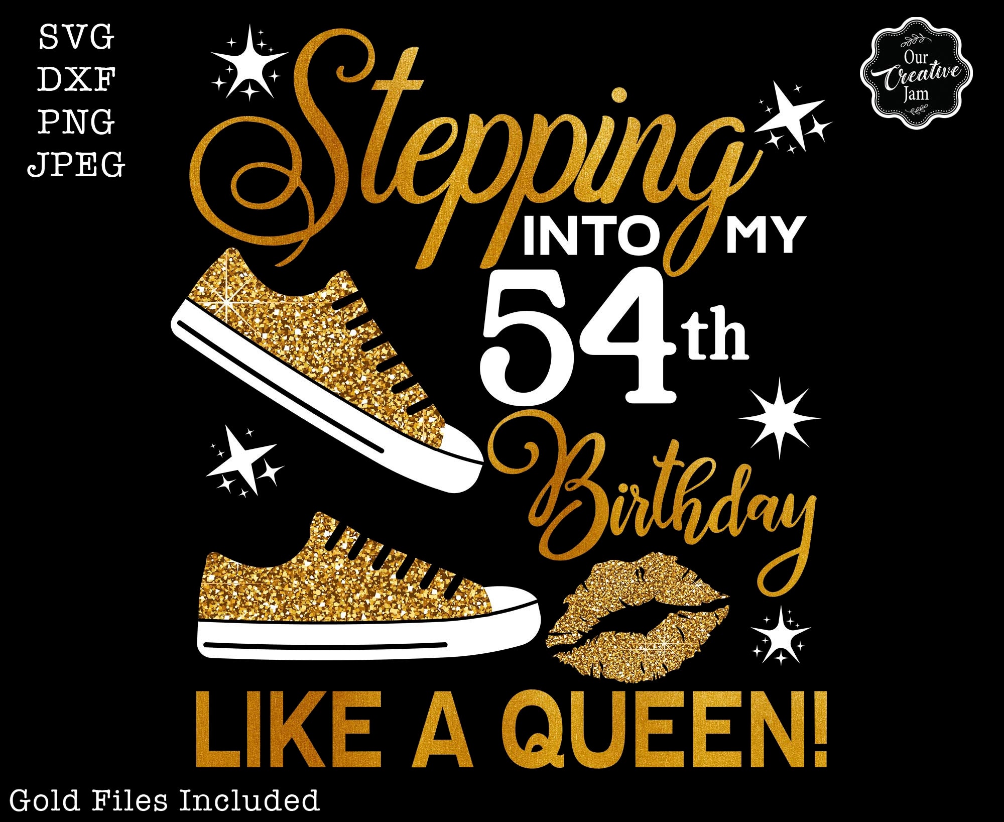 Stepping Into My 54th Like a Queen Svg 54th Birthday Svg - Etsy Australia