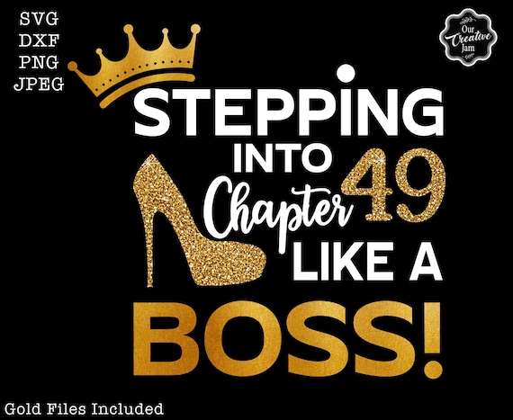 49th Birthday Svg Stepping Into Chapter 49 Like a BOSS SVG - Etsy