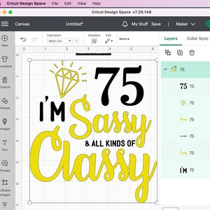 Im 75 Sassy and All Kinds of Classy SVG, Sassy and 75 Svg, 75 and Sassy ...