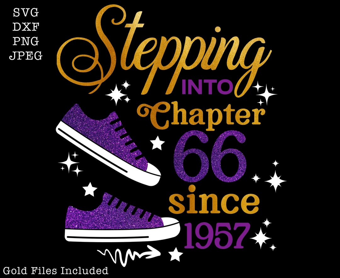 Stepping Into Chapter 66 Fabulous Since 1957 Svg, 66th Birthday Svg ...
