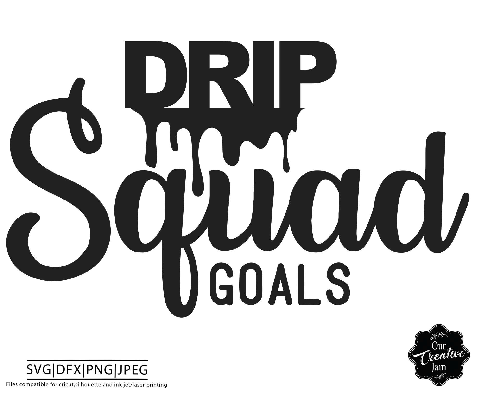 Drip Squad Ziele Svg Tropf Kader Svg Tropf Svg Cricut - Etsy Schweiz