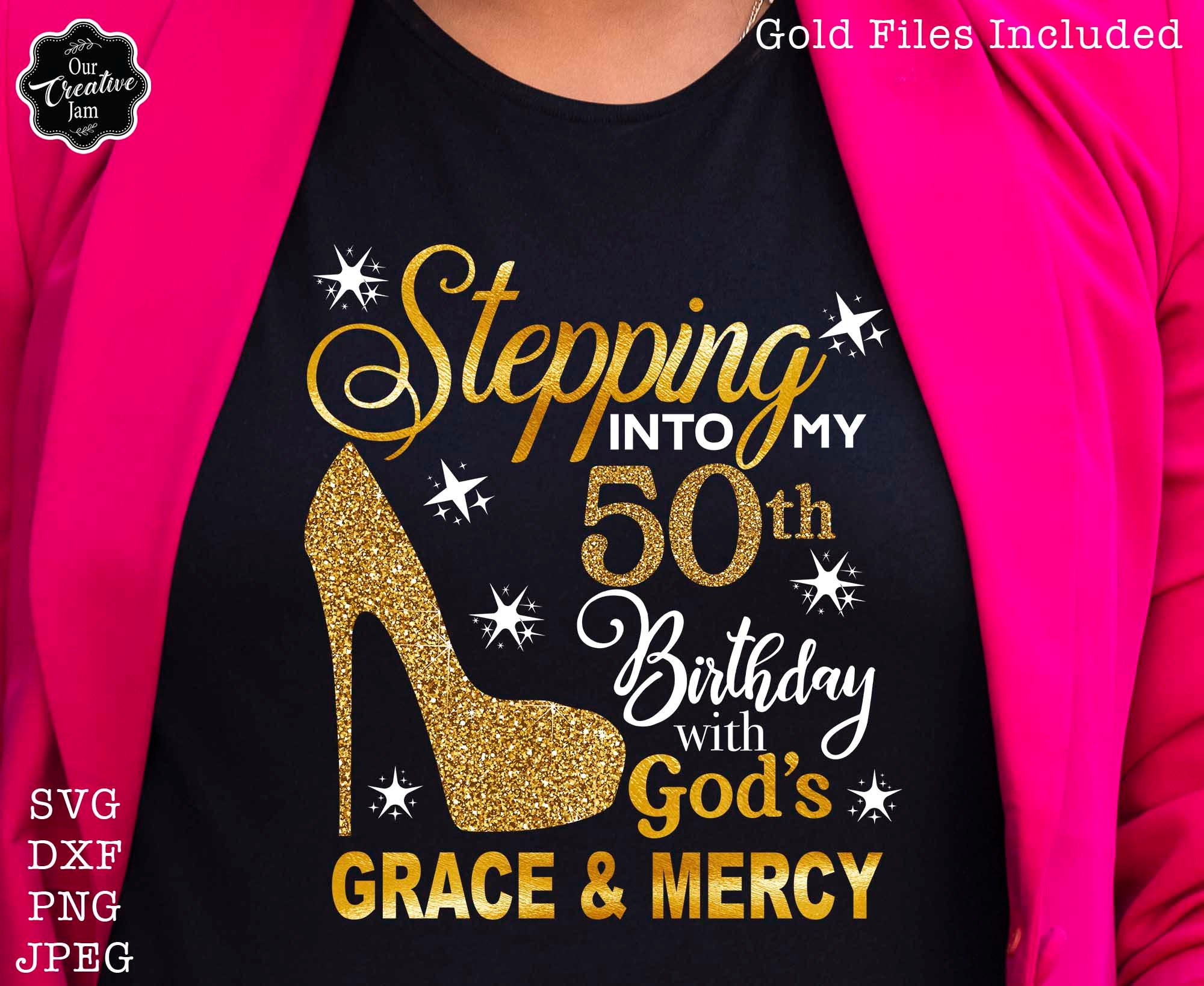 Stepping Into My 50th With God's Grace and Mercy SVG 50th - Etsy