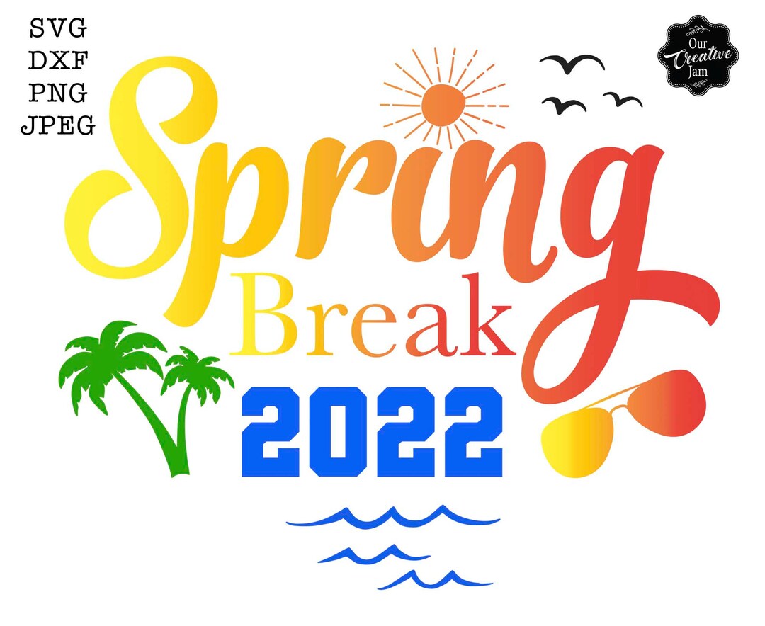 Spring Break 2022 Svg, Spring Break SVG, Spring Break Shirts Svg, Girls ...