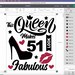 51 and Fabulous Svg, 51 and Fab Svg, 51st Birthday Svg for Women, 51st ...