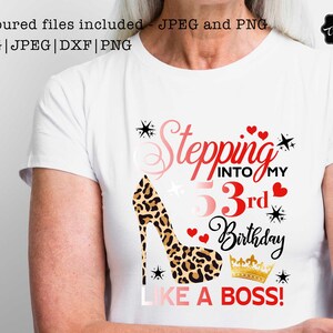 Stepping Into My 53rd Like a Boss SVG, 53rd Birthday Svg, 53birthday ...