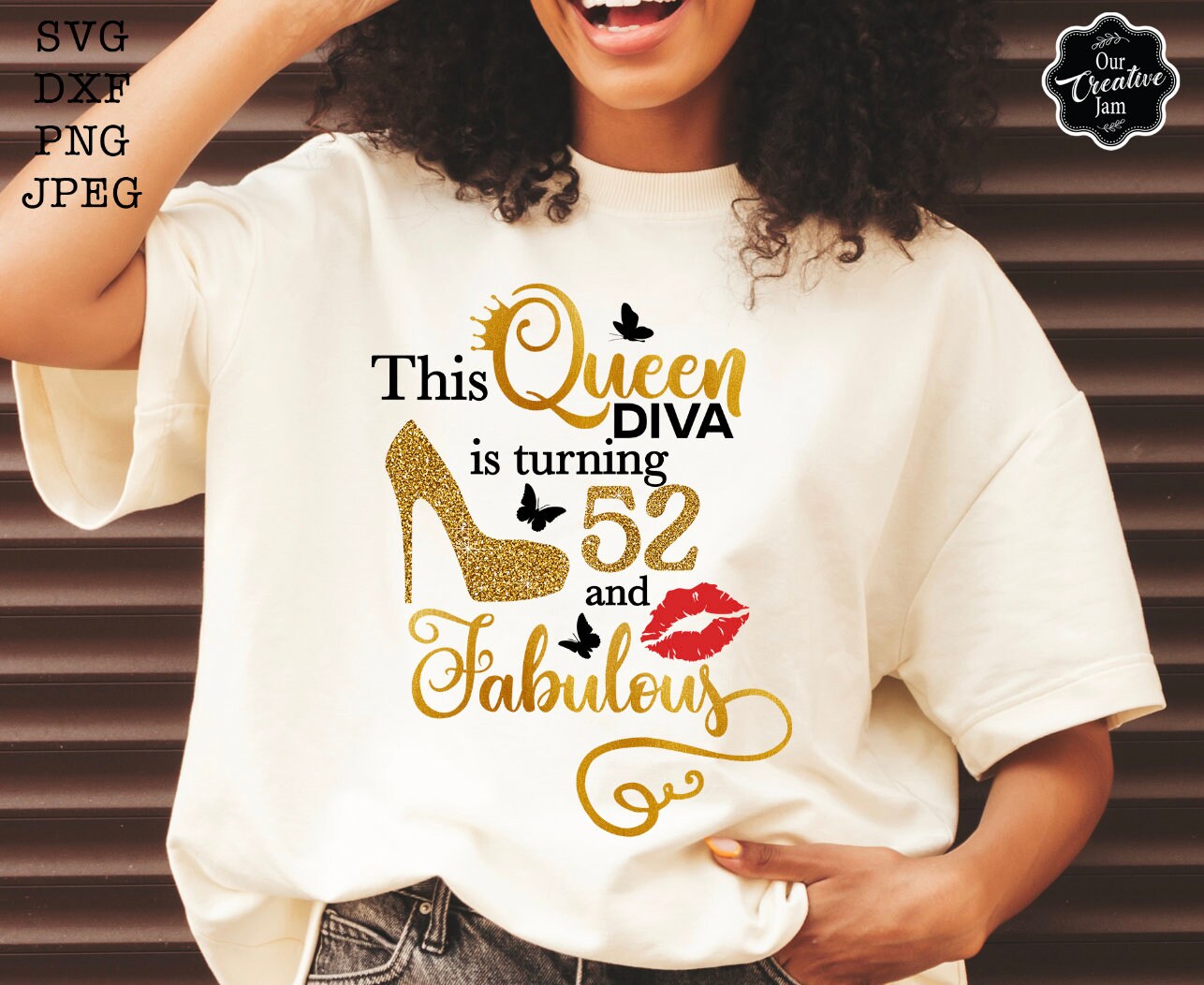 This Queen Diva is Turning 52 and Fabulous Svg, 52 and Fabulous Svg ...
