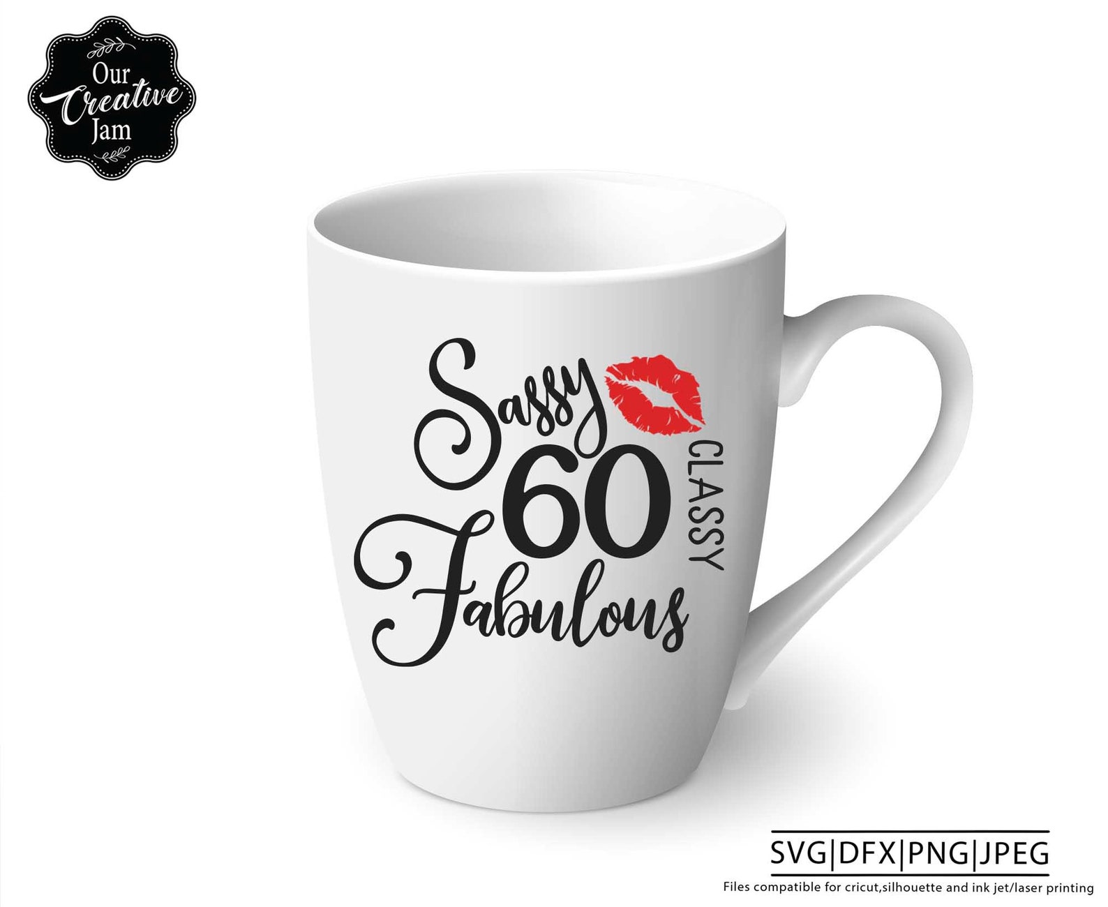 60 and Fabulous Svg, Fabulous at 60 Svg, Sixty and Fabulous Svg, 60th ...