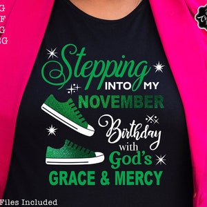 Stepping Into My Birthday Svg, November Queen Svg, November Birthday ...